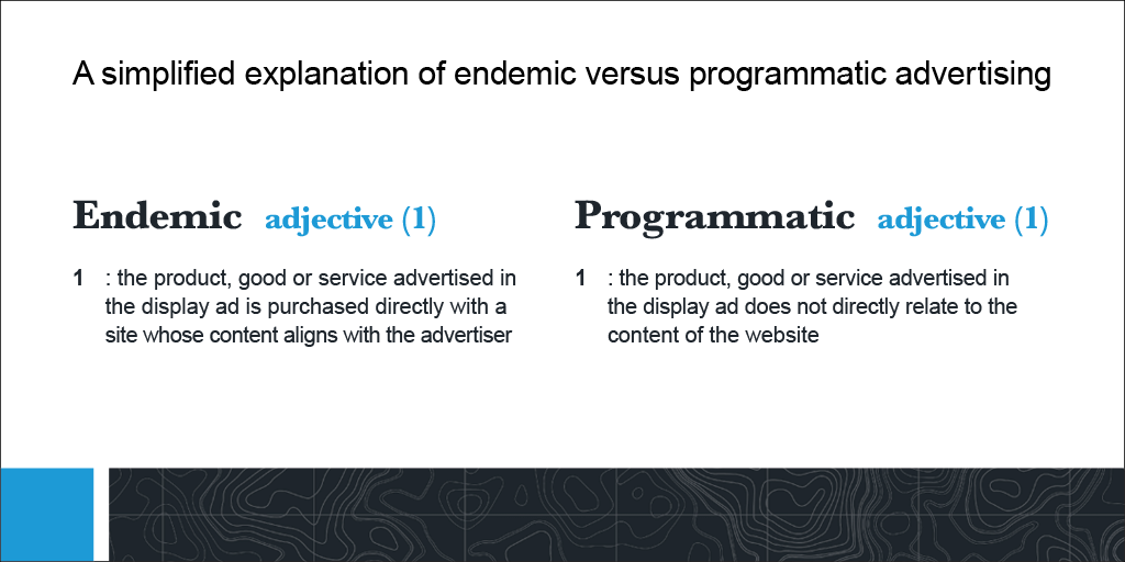 Endemic Advertising & Media vs Programmatic: What you Need to Know - Rhea Kaiser